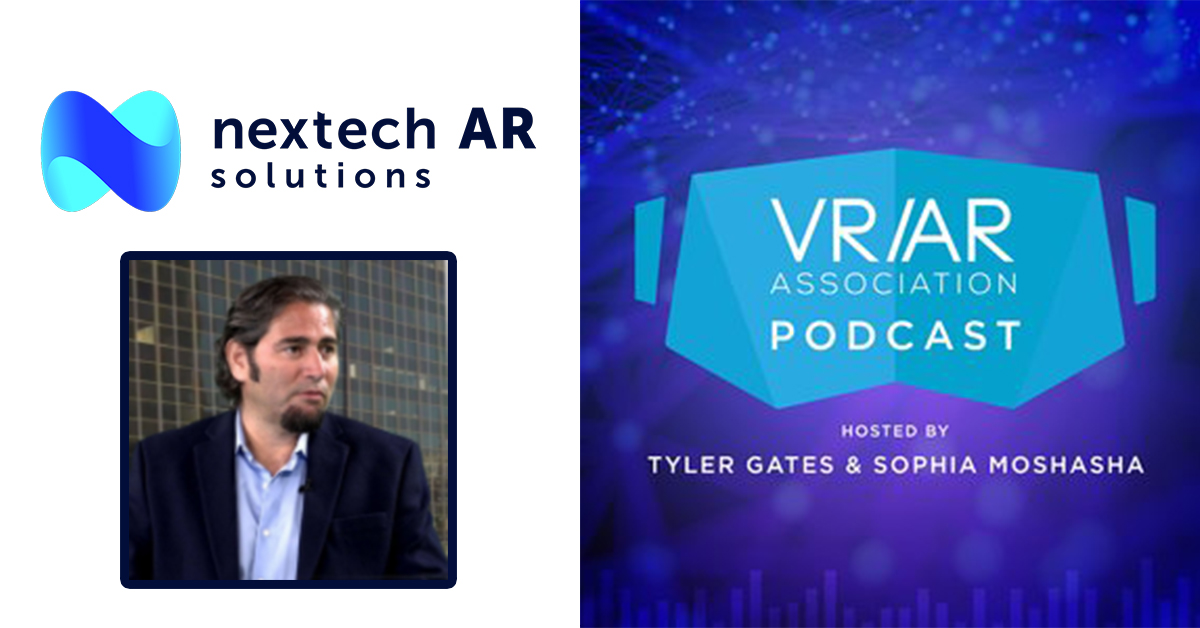 VRARA PODCAST with Evan Gappelberg, CEO & Founder of Nextech AR